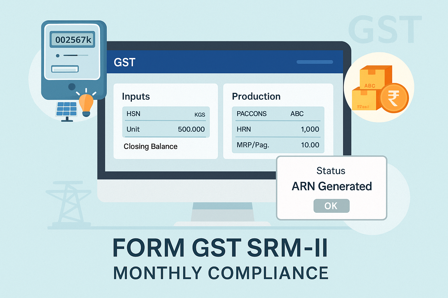 GST Compliance – Form SRM-II (Inputs, Production & Power Statement ...