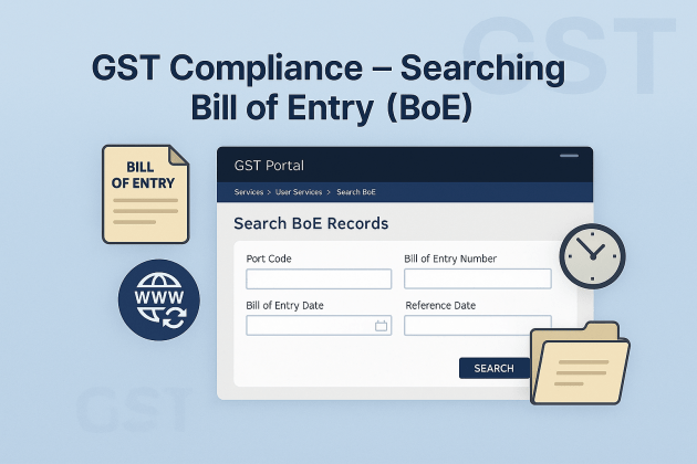 GST Compliance – Searching Bill of Entry (BoE) - GST Indiaguide