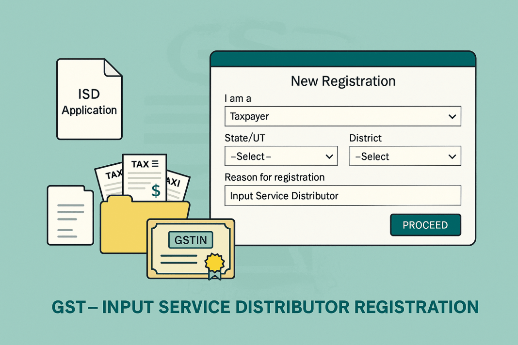 GST Compliance – ISD Registration - GST Indiaguide
