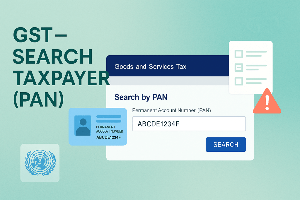 GST Compliance – Search Taxpayer (PAN) - GST Indiaguide