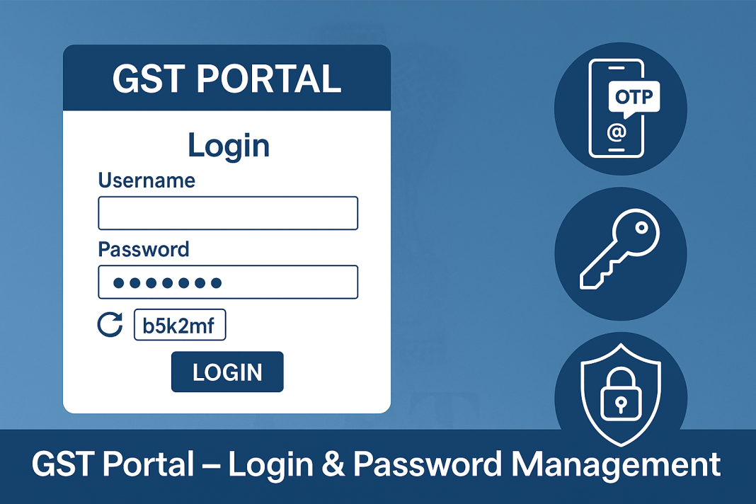 GST Compliance – Portal Login & Password Management - GST Indiaguide